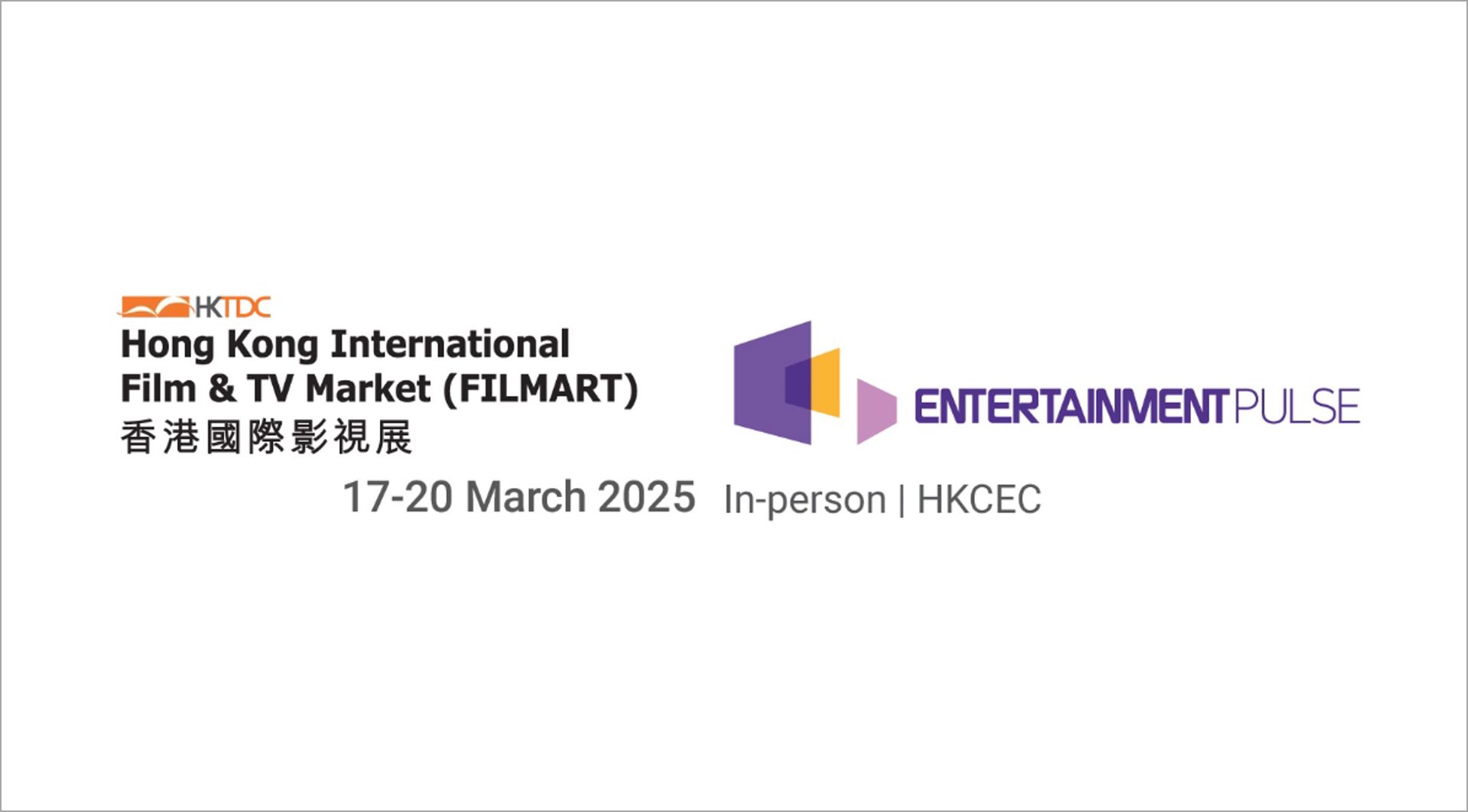 Hong Kong International Film & TV Market (FILMART) and EntertainmentPulse | InvestHK
