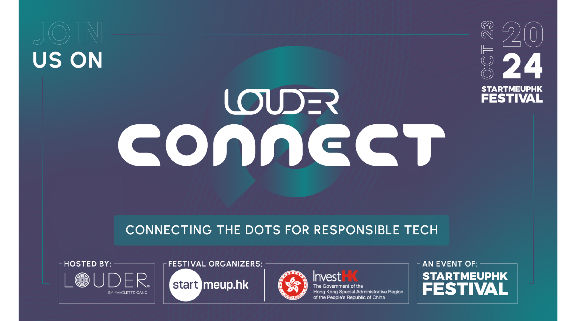 LOUDER Connect: Connecting the Dots for Responsible Tech | InvestHK