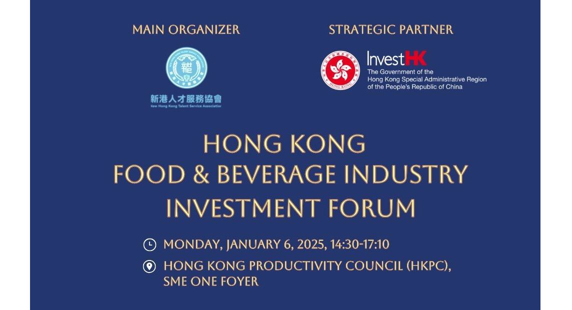 Hong Kong Food & Beverage Industry Investment Forum | InvestHK