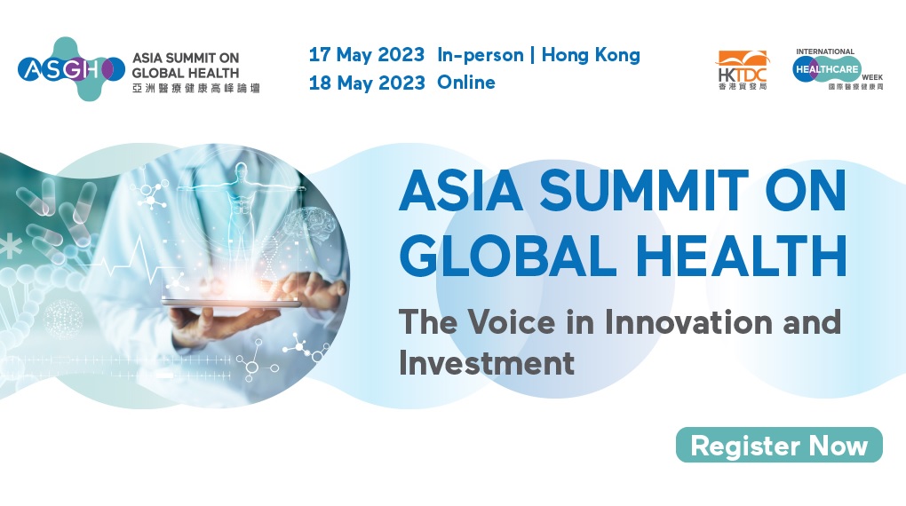 Asia Summit on Global Health | InvestHK